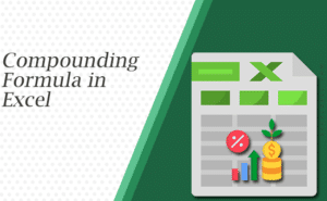 The Ultimate Guide to the Compounding Formula in Excel - Excel Bell